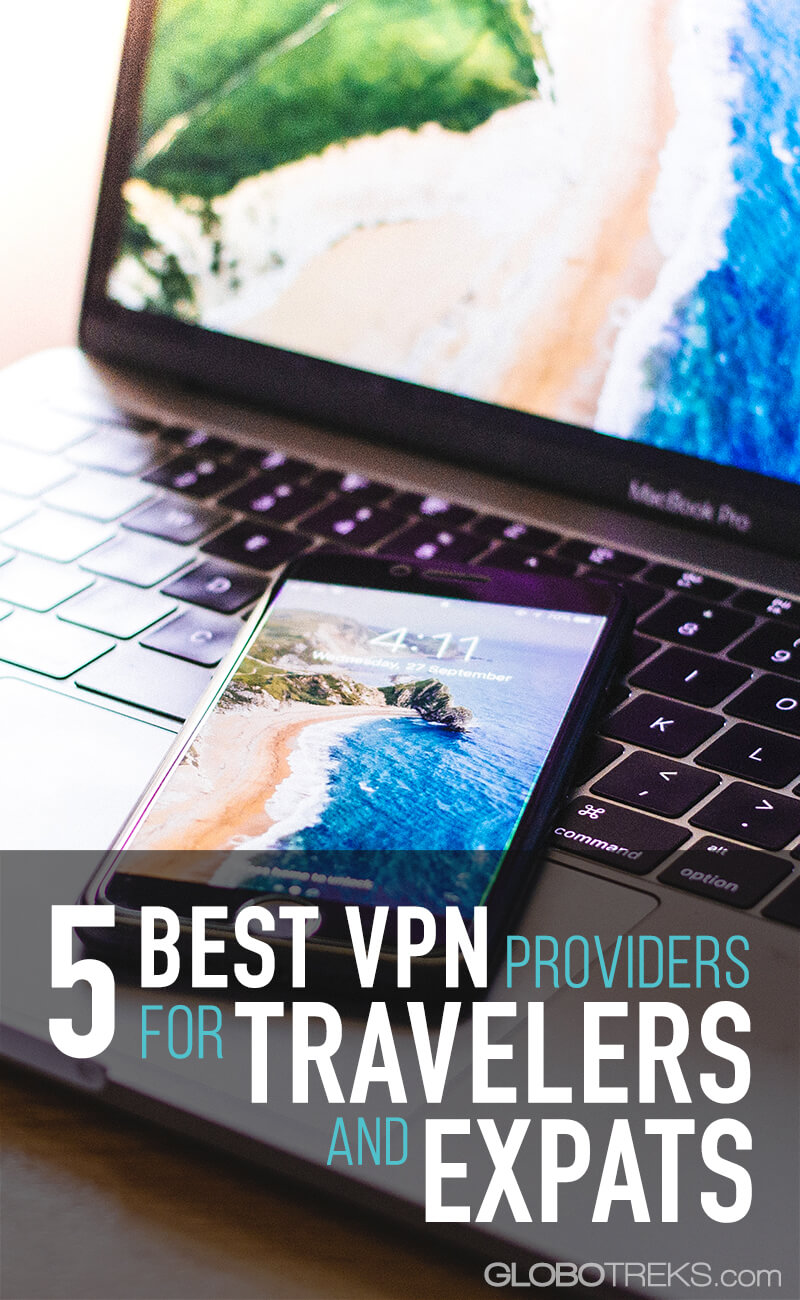 5 Best VPN Providers for Travelers and Expats in 2024