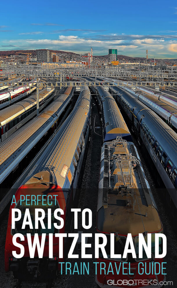 A Perfect Paris to Switzerland Train Travel Guide