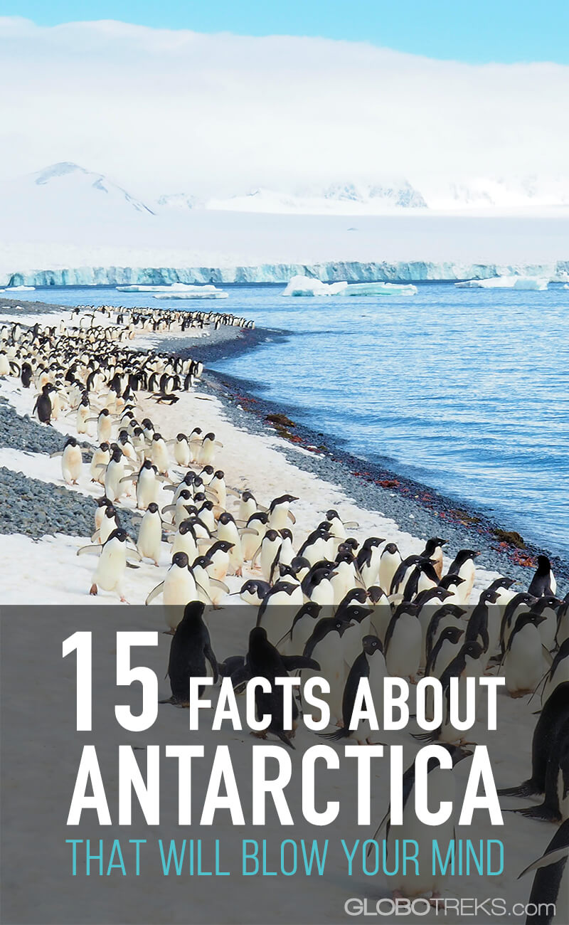 15 Facts About Antarctica That Will Blow Your Mind