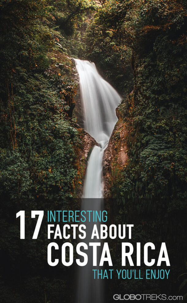 17 Interesting Facts About Costa Rica That You’ll Enjoy
