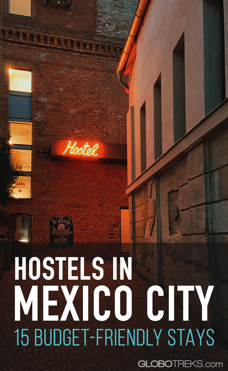 Hostels in Mexico City | 15 Best Budget-Friendly Stays