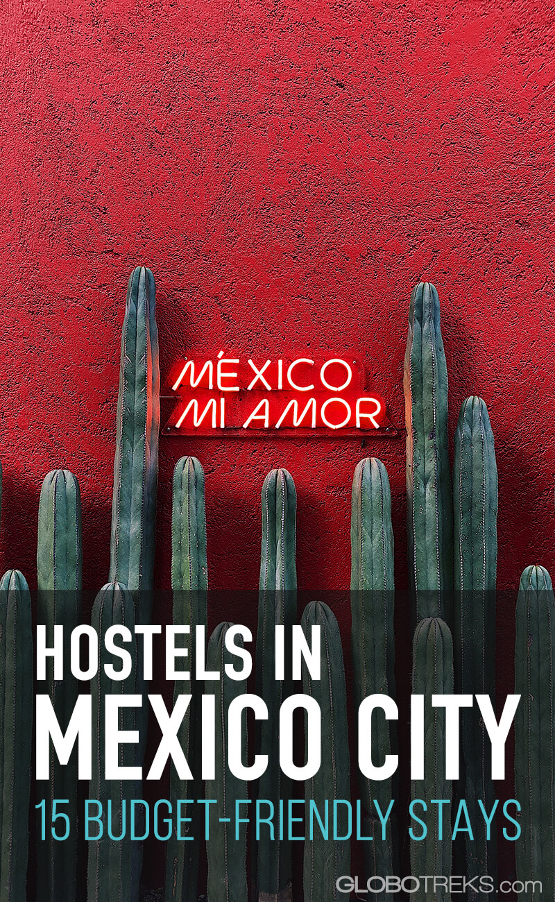 Hostels in Mexico City | 15 Best Budget-Friendly Stays