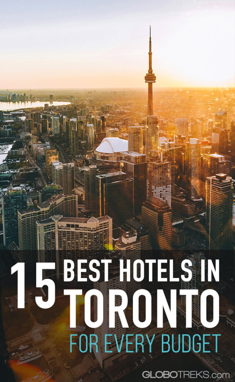 Your Toronto Hotel Scene Guide: 15 Best Hotels In Toronto For Every Budget